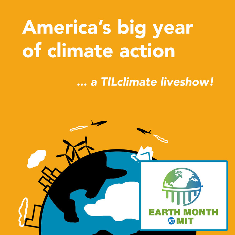 America's Big Year of Climate Action: A TILclimate Liveshow | MIT ...