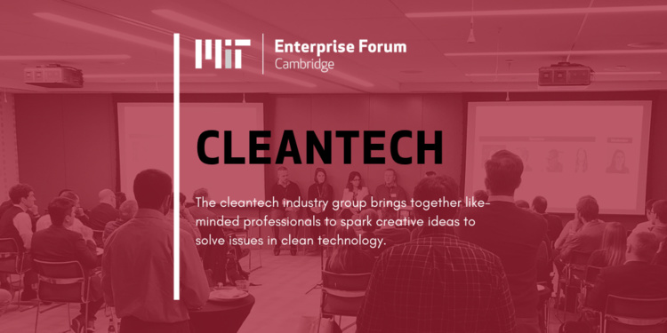 Cleantech Startups: Navigating the Mass Cleantech Landscape | MIT ...